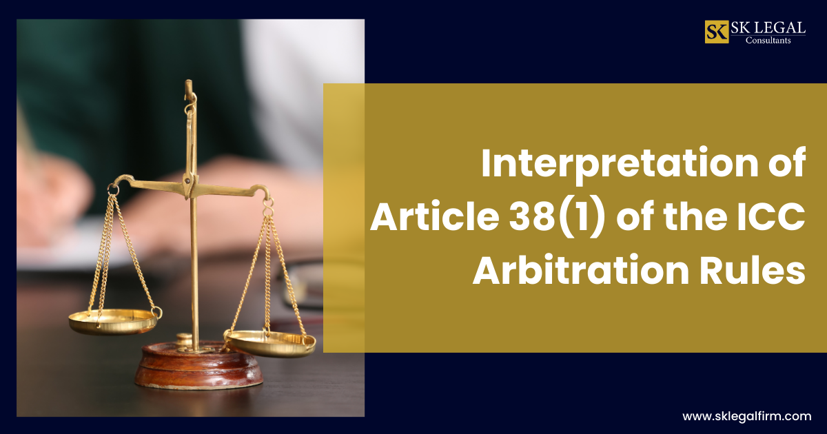 Interpretation of Article 38(1) of the ICC Arbitration Rules