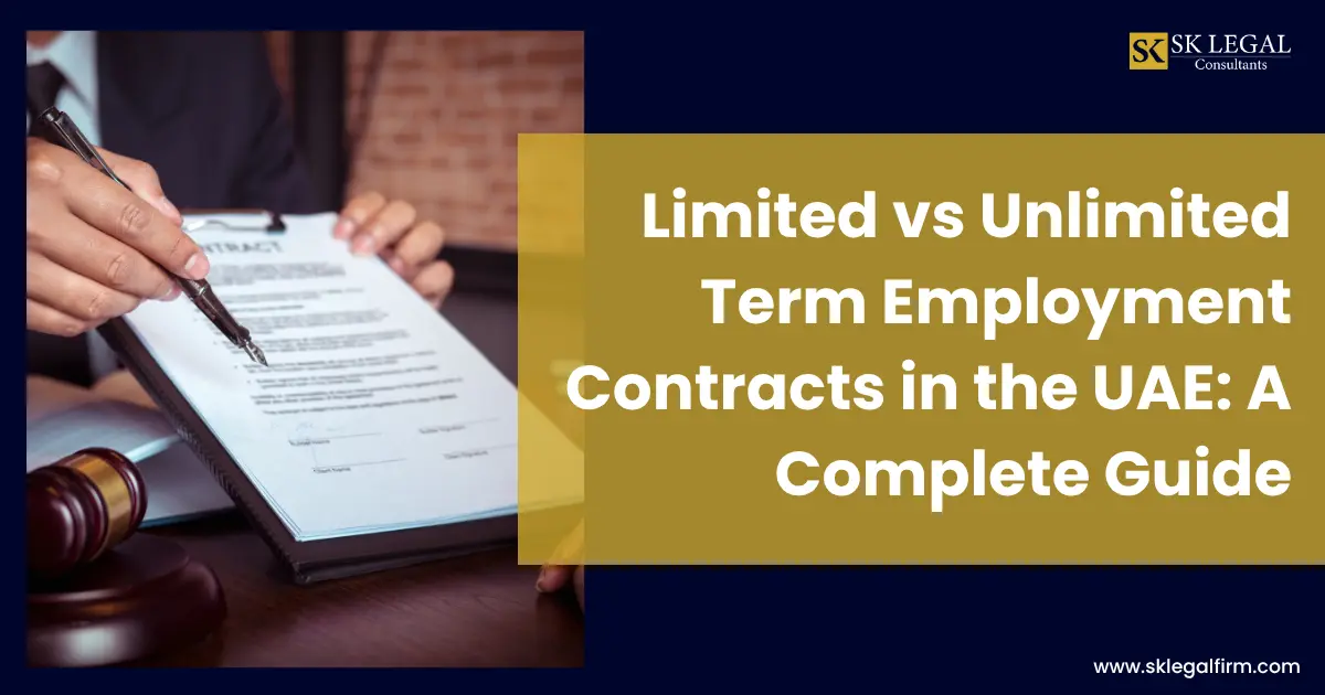 Limited vs Unlimited Contracts in the UAE | SK Legal