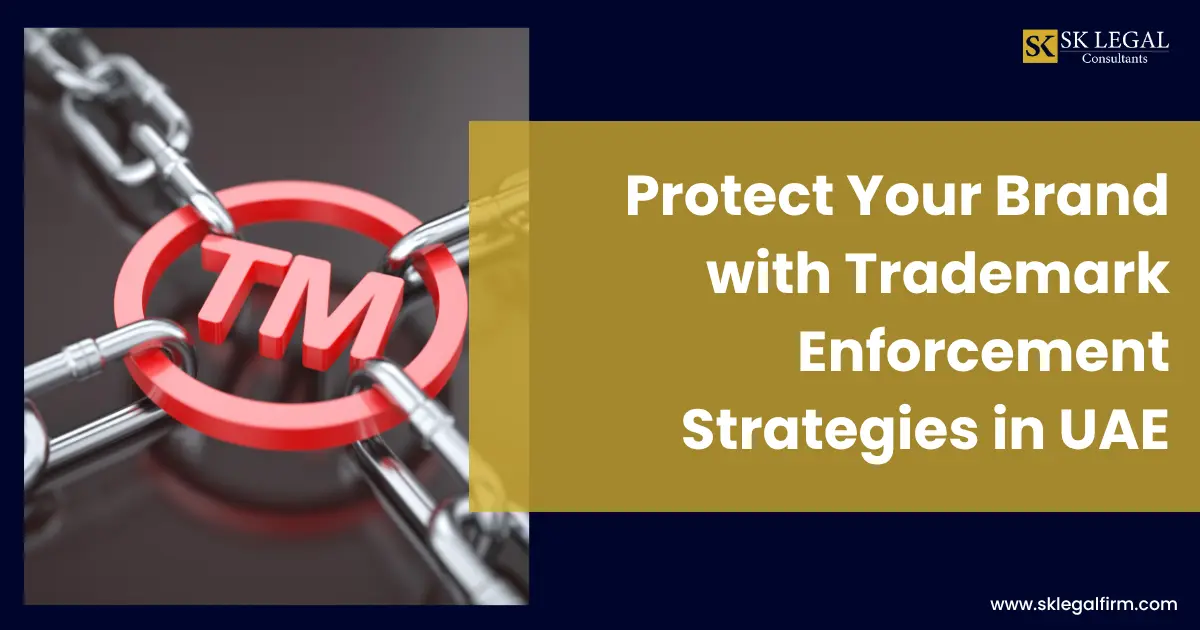 Protect Your Brand withTrademark Enforcement Strategies